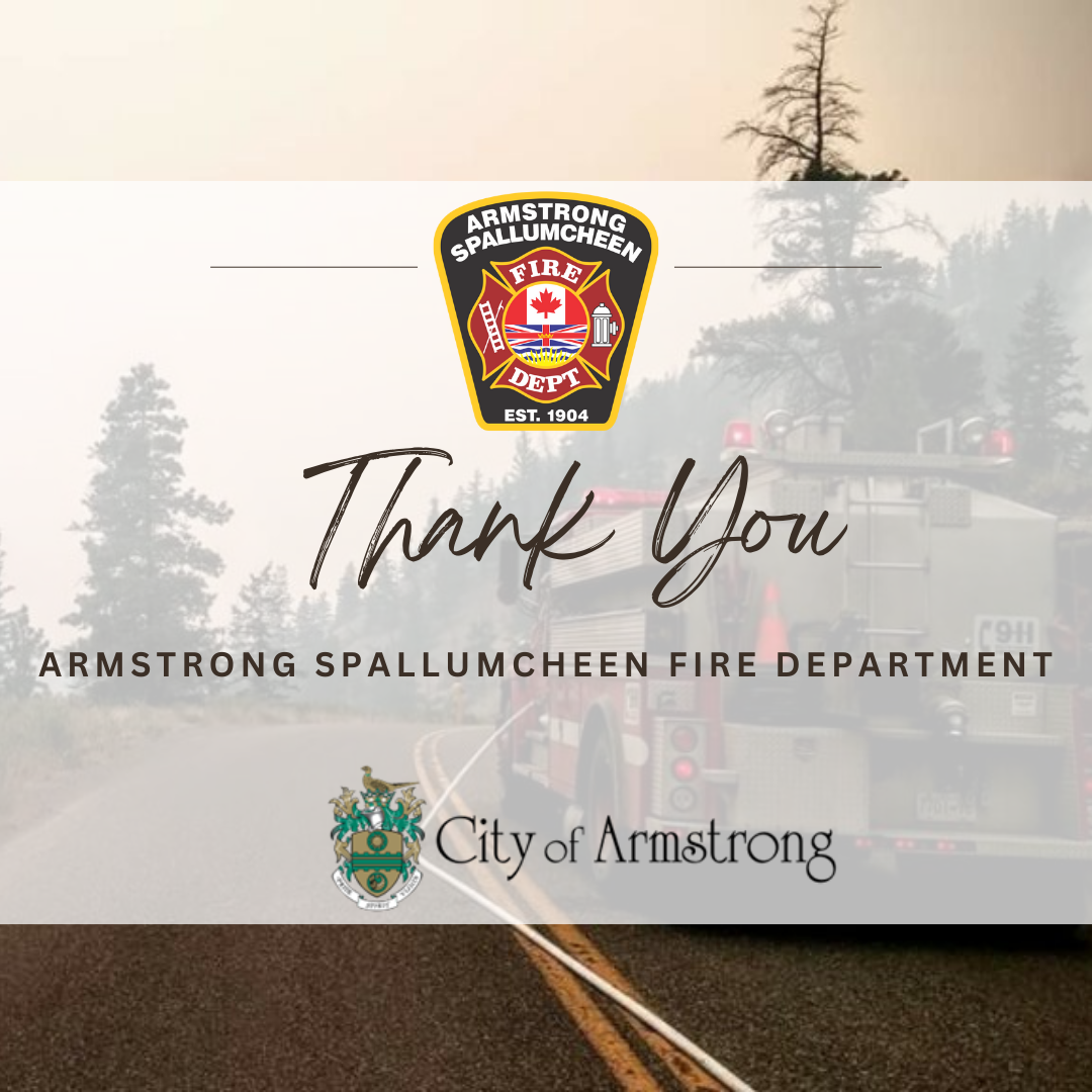 Thank you Armstrong Spallumcheen Fire Department for your Services ...